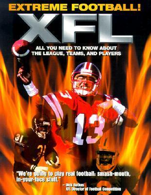 Extreme Football Xfl: All You Need to Know About the League, Teams, and ...
