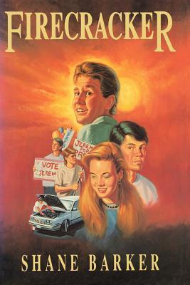 Firecracker by Shane Barker | Goodreads