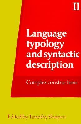 Language Typology and Syntactic Description,Volume II: Complex ...