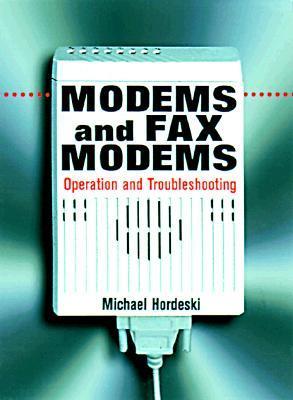 Modems and Fax-Modems: Operation and Troubleshooting by Michael Frank ...