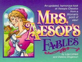 Mrs. Aesop's Fables by Lisa Cofield | Goodreads