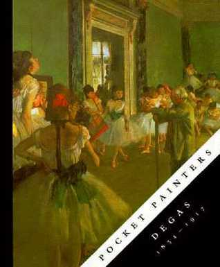 Pocket Painters: Degas by Catherine Barry | Goodreads