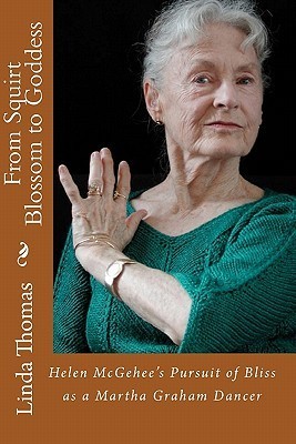 From Squirt Blossom to Goddess: Helen McGehee's Pursuit of Bliss as a ...