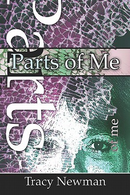 Parts of Me by Tracy Newman | Goodreads