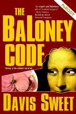 The BaLoney Code by Davis Sweet | Goodreads