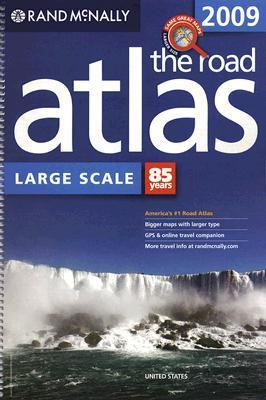 2009 The Road Atlas Large Scale: United States by Rand McNally ...