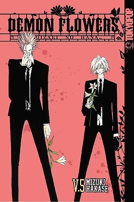 Demon Flowers, Vol. 5 / Kuruizaki no Hana 5 by Mizuki Hakase | Goodreads