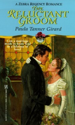 The Reluctant Groom by Paula Tanner Girard | Goodreads