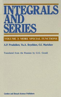 Integrals Series: More Special Functions by A.P. Prudnikov | Goodreads