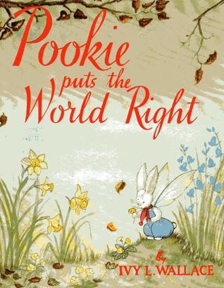 Pookie Puts the World Right by Ivy L. Wallace | Goodreads
