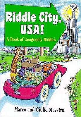 Riddle City, Usa!: A Book of Geography Riddles by Marco Maestro | Goodreads