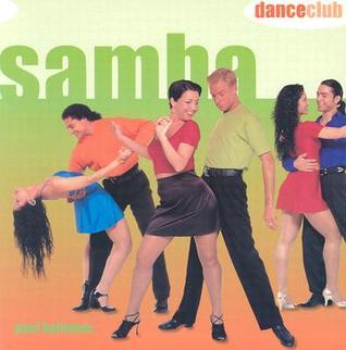 Samba: Dance Club Series by Paul Bottomer | Goodreads