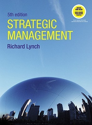 Strategic Management by Richard Lynch | Goodreads