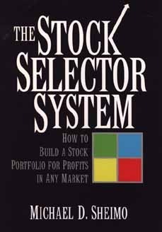 The Stock Selector System: How to Build a Stock Portfolio for Profits ...