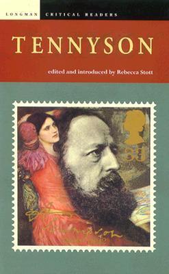 Tennyson (Longman Critical Readers) by Rebecca Stott | Goodreads