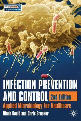 Infection Prevention and Control: Applied Microbiology for Healthcare ...