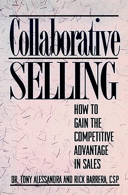Collaborative Selling: How to Gain the Competitive Advantage in Sales ...