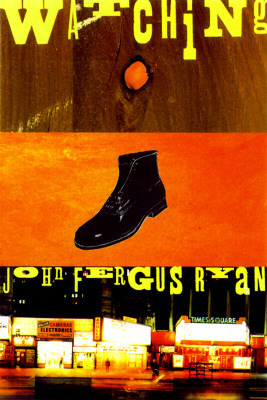 Watching by John Fergus Ryan | Goodreads