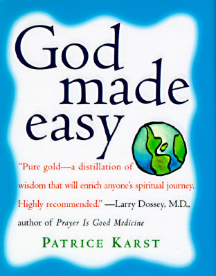 God Made Easy by Patrice Karst | Goodreads