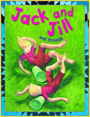 Jack and Jill and Friends by Miles Kelly Publishing | Goodreads