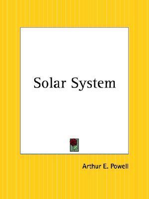 Solar System by Arthur E. Powell | Goodreads