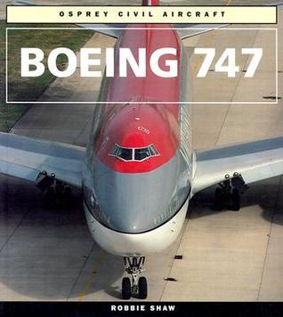 Boeing 747 by Robbie Shaw | Goodreads