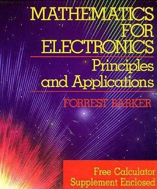 Mathematics for Electronics: Principles and Applications by Forrest L ...