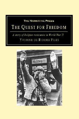 Quest for Freedom the by Yvonne de Ridder Files | Goodreads