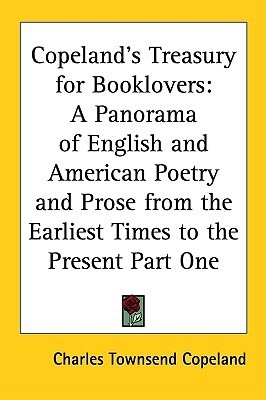 Copeland's Treasury For Booklovers: A Panorama Of English And American ...