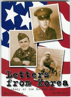 Letters from Korea: A Story of the Korean War by Pat McGrath Avery ...