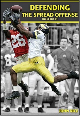 Defending the Spread Offense by John Rice | Goodreads