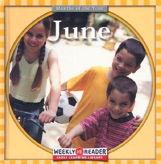 June (Months of the Year) by Robyn Brode | Goodreads