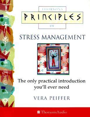 Principles of Stress Management by Vera Peiffer | Goodreads