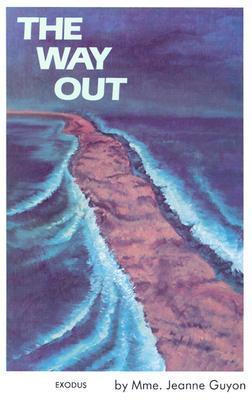 The Way Out by Jeanne Guyon | Goodreads