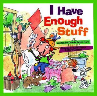I Have Enough Stuff by Connie Beyer Horn | Goodreads