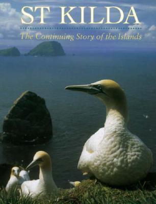 St. Kilda: The Continuing History of the Islands by Meg Buchanan ...