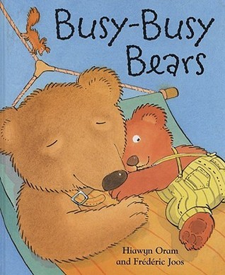 Busy-Busy Bears by Hiawyn Oram | Goodreads