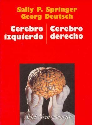 Cerebro izquierdo-cerebro derecho by SALLY P. SPRINGER - GEORG DEUTSCH ...