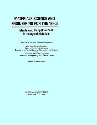 Materials Science and Engineering for the 1990s: Maintaining ...