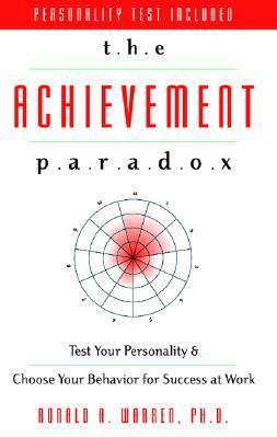 The Achievement Paradox: Test Your Personality & Choose Your Behavior ...