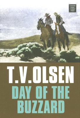 Day of the Buzzard by Theodore V. Olsen | Goodreads