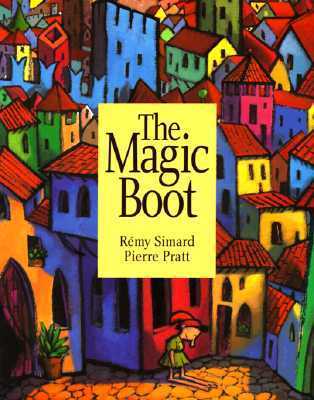 The Magic Boot by Rémy Simard | Goodreads