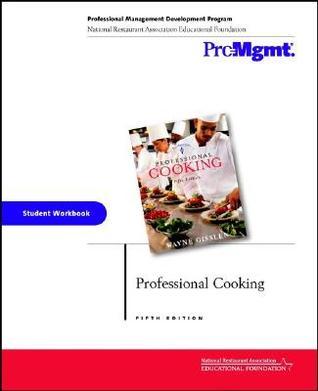 Professional Cooking by Wayne Gisslen | Goodreads