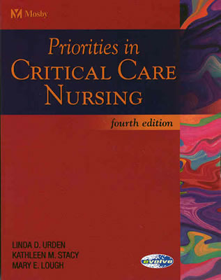 Priorities in Critical Care Nursing by Linda D. Urden | Goodreads