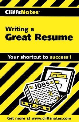 Cliffsnotes Writing a Great Resume by Peter D. Weddle | Goodreads