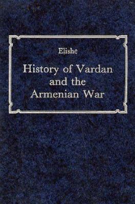History of Vardan and the Armenian War by Elishe | Goodreads
