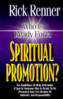 Who Is Ready for a Spiritual Promotion by Rick Renner | Goodreads