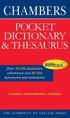 Chambers Pocket Dictionary & Thesaurus by Chambers | Goodreads