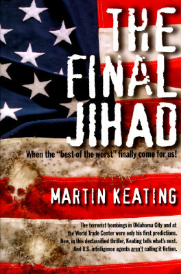 The Final Jihad: When the "Best of the Worst" Finally Come for Us by ...