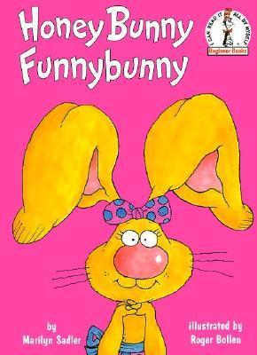 Honey Bunny Funnybunny (Beginner Books(R)) by Marilyn Sadler | Goodreads